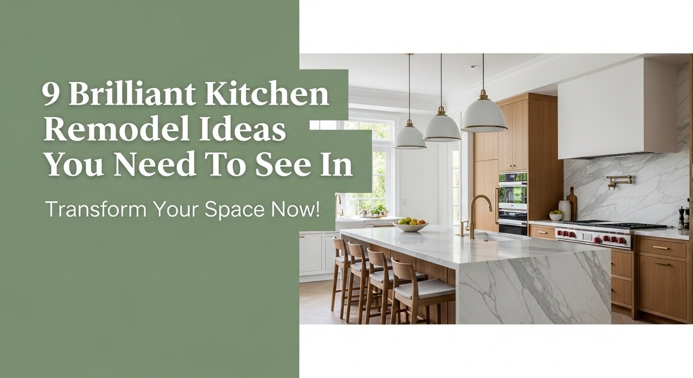 9 Brilliant Kitchen Remodel Ideas You Need To See In 2026