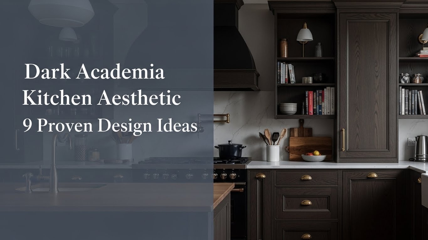 Dark Academia Kitchen Aesthetic 9 Proven Design Ideas For 2026