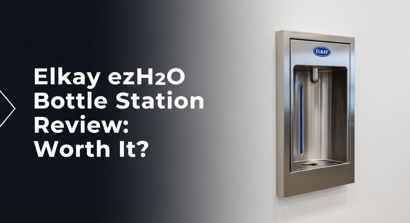 Elkay EzH2O Bottle Filling Station Review: Worth It?